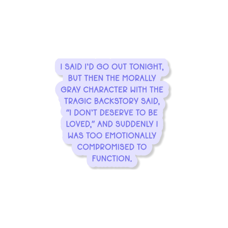 Funny Book Lover Sticker – Morally Gray Character Emotional Damage ...